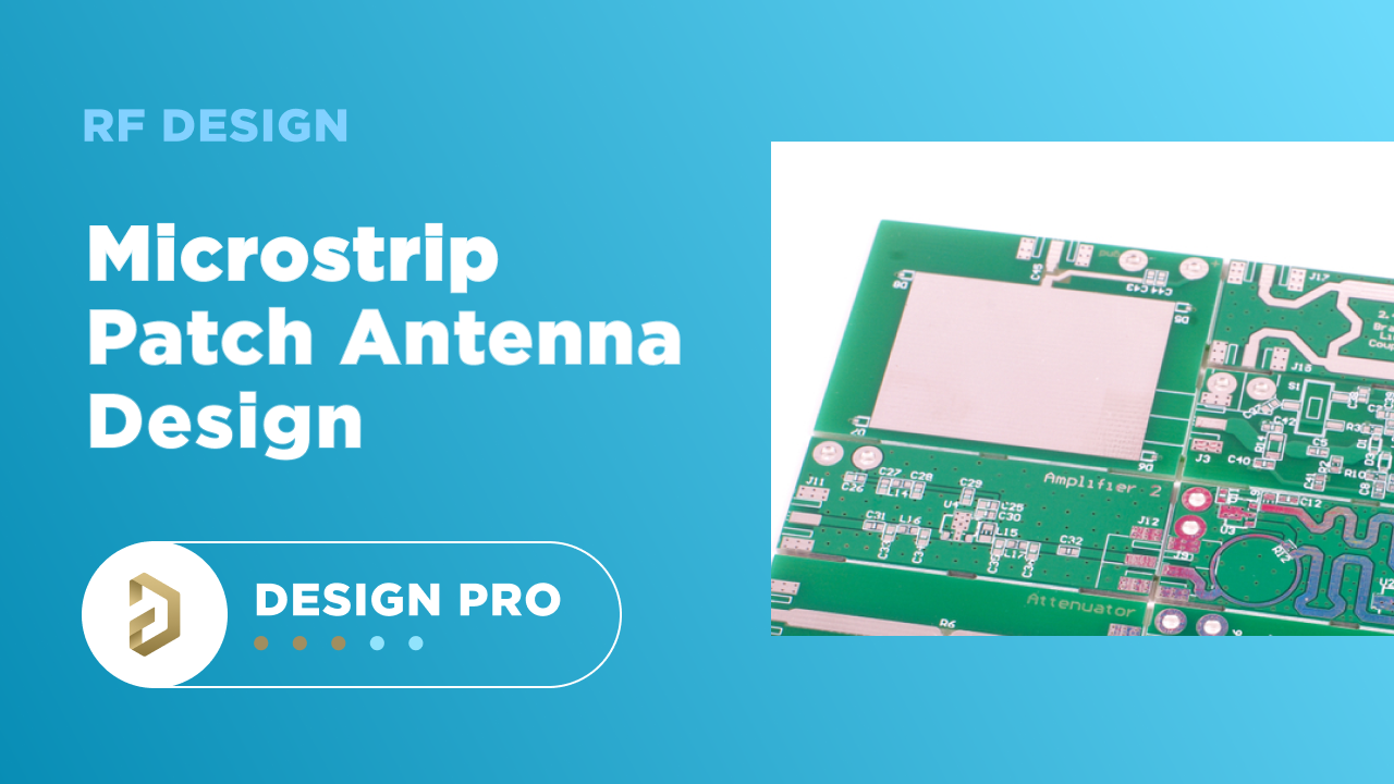 Build Your Own Patch Antenna for Your Next PCB | RF Design