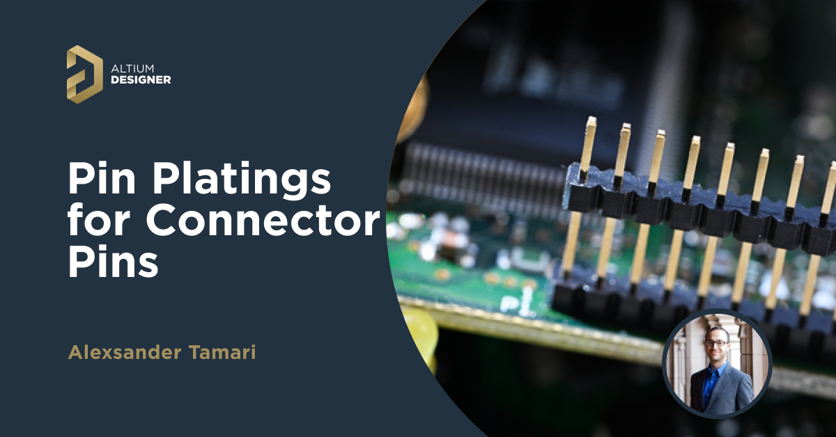 Durability of Pin Plating Materials for PCB Connectors