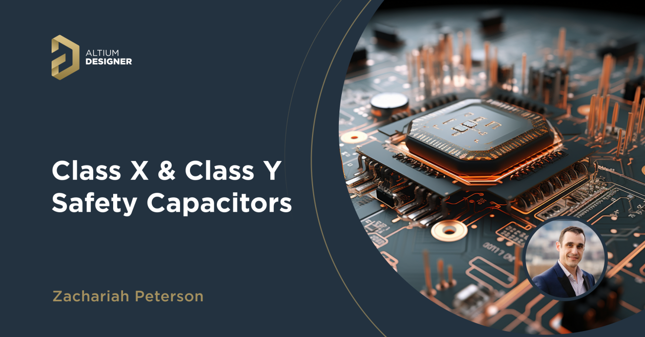 How to Use Class X and Class Y Safety Capacitors