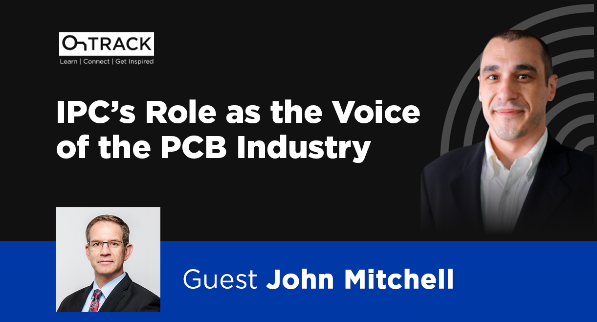 IPC CEO John Mitchell on the Supporting American Printed Circuit Boards ...