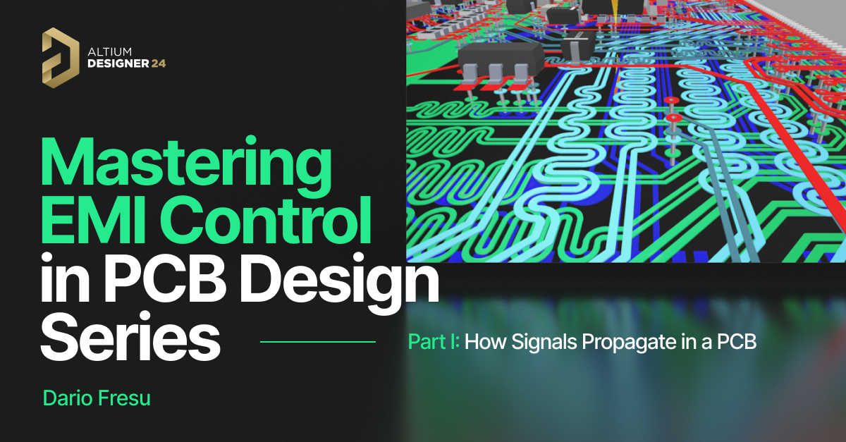 Mastering EMI Control in PCB Design: How Signals Propagate in a PCB ...