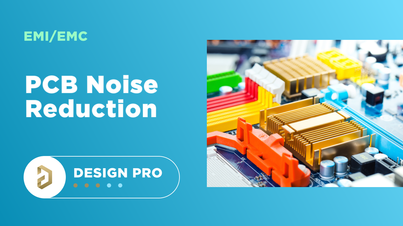 PCB Noise Reduction: Do You Need Isolation, Shielding, or Filters ...