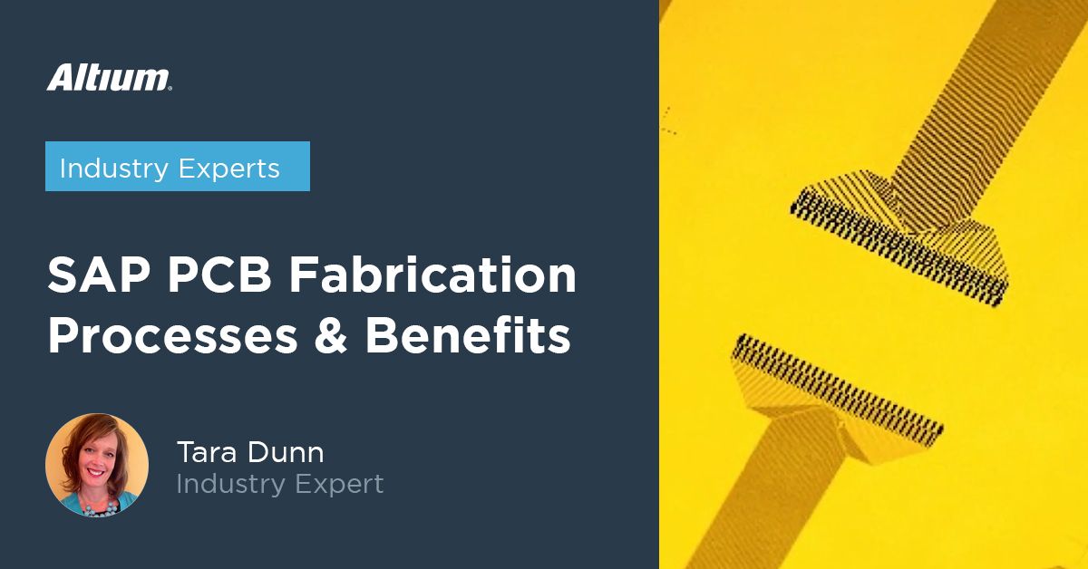 SAP (Semi-additive PCB process): The Basics | Blog | Altium Designer