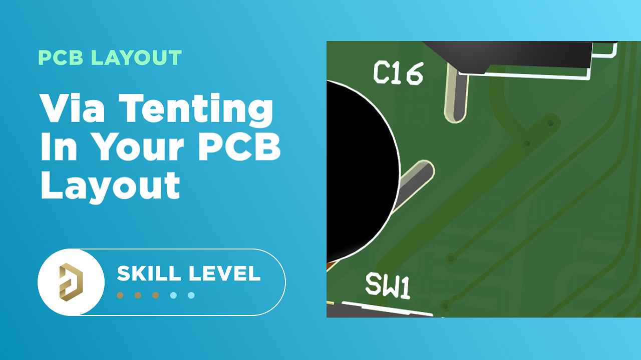 When to Use Tented vs. Untented Vias in Your PCB Layout | Blog | Altium ...
