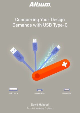 Conquering Your Design Demands with USB Type-C | Altium