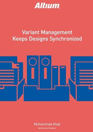 Assembly Variants Management Systems Keeps Designs Synchronized | PCB ...