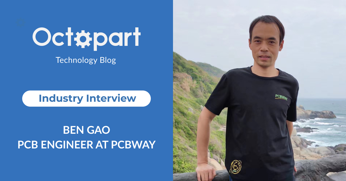 Entrevista con Ben Gao, Ingeniero de PCB en PCBWay | Altium