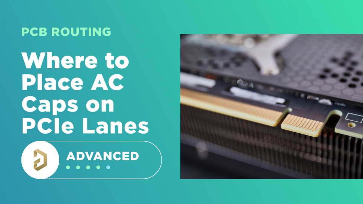 AC-Koppelkondensatoren im PCIe-Routing einfach erklärt | Altium