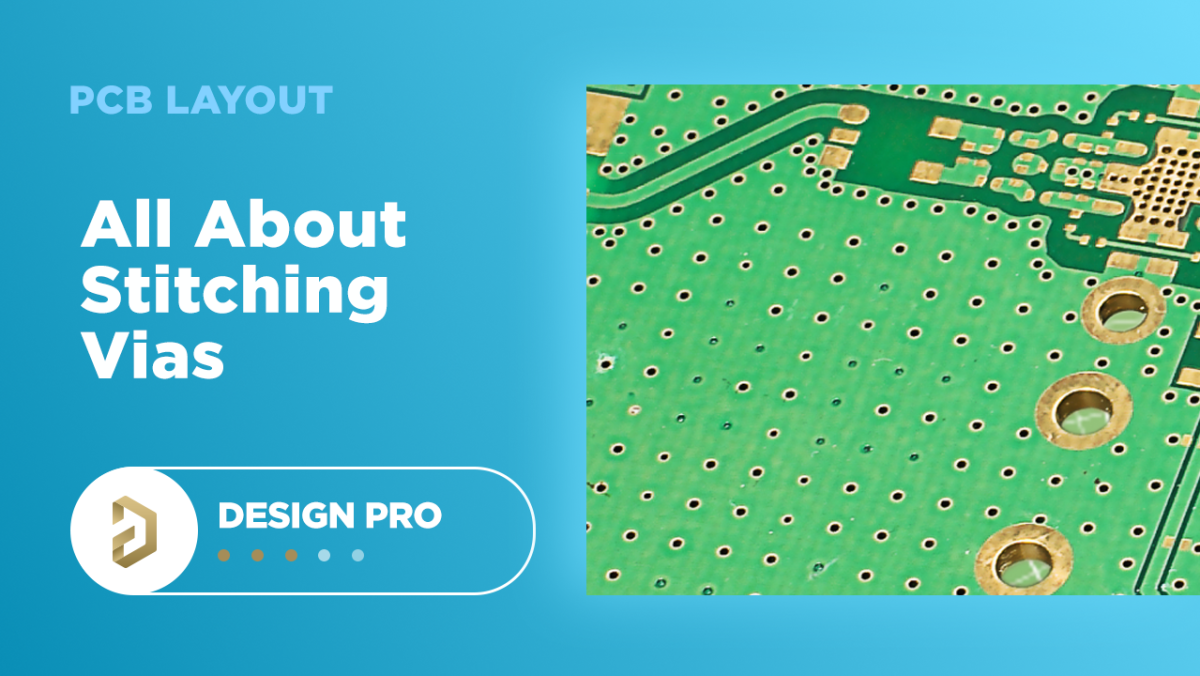 有关缝合过孔的全部必备知识 | PCB布局