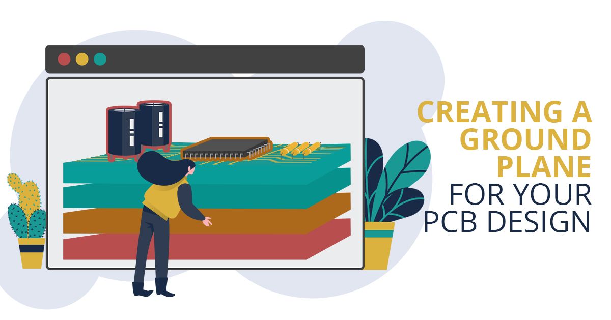 How to Make a Ground Plane for Your PCB Design