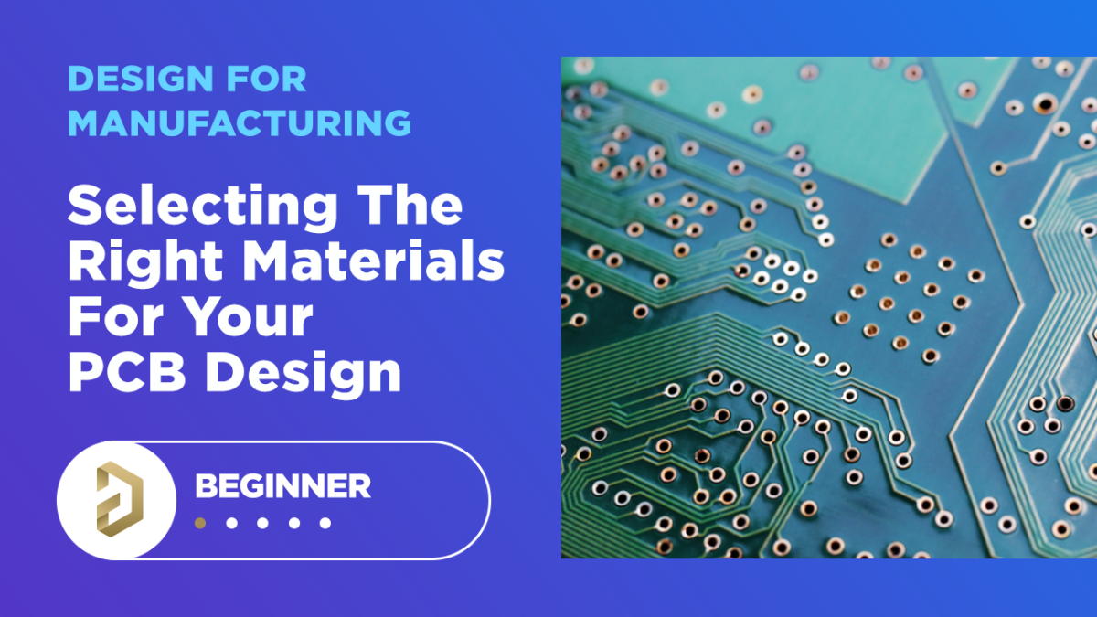 DFM을 위한 PCB 재료 선택 | 제조를 위한 설계