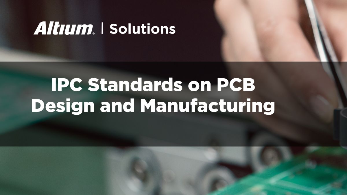 Normes et standards IPC pour la conception de PCB | Altium