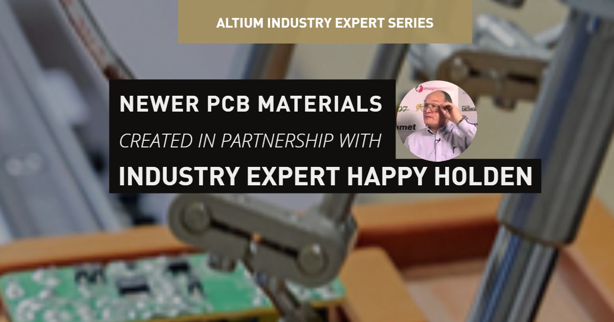 Newer PCB Materials | PCB Design Blog | Altium