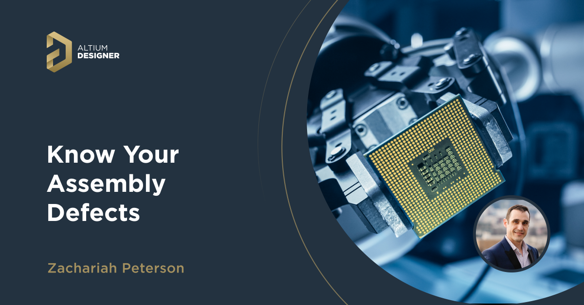 Protecting Your PCB Design From Machine Assembly Defects