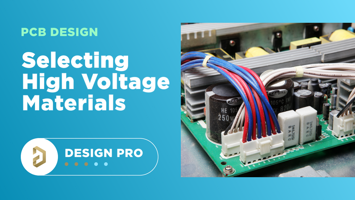 Selecting Materials for High Voltage PCB Design and Layout | Altium ...