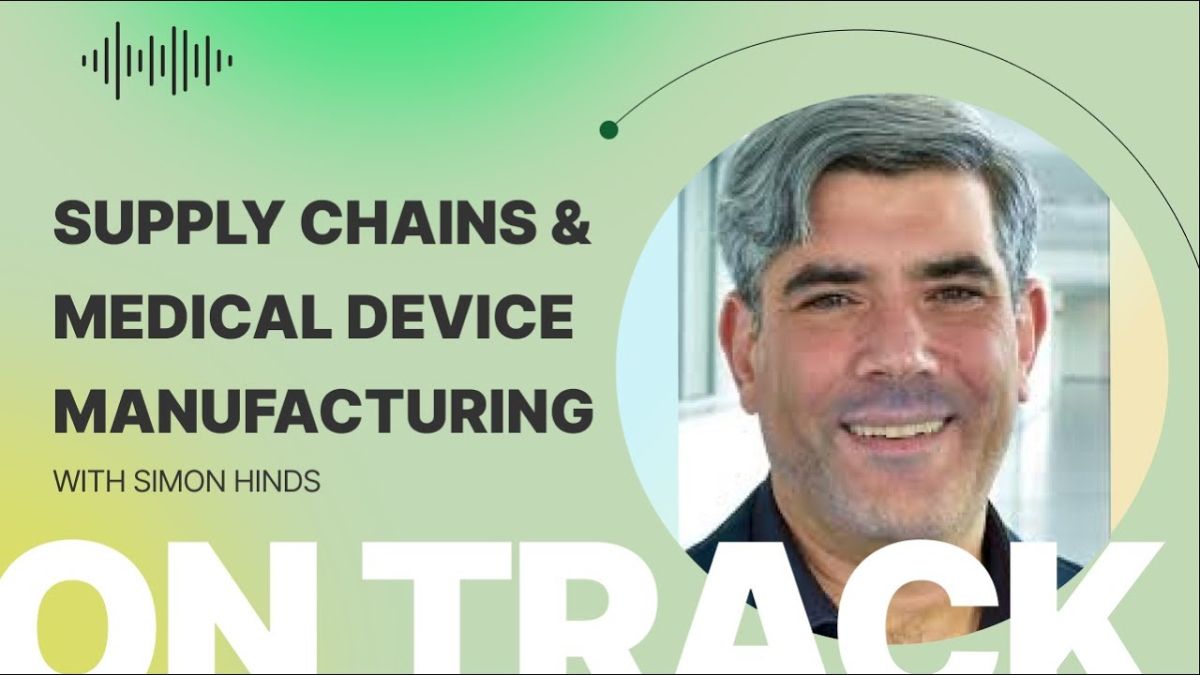 Supply Chain Challenges in Medical Device Manufacturing | Altium | Podcasts