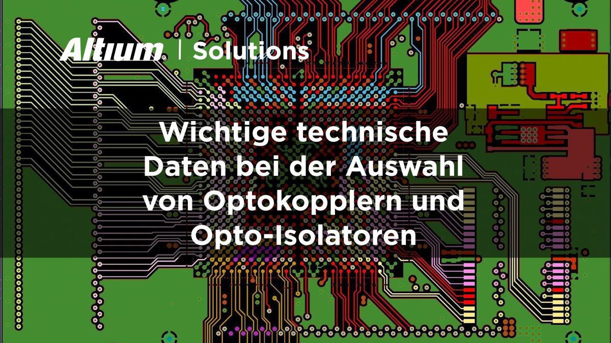 Welcher Optokoppler passt für Ihr Signal? | Altium