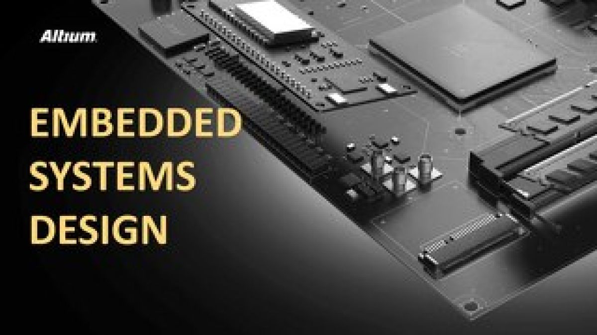 Embedded Systems Design Presentation | Altium