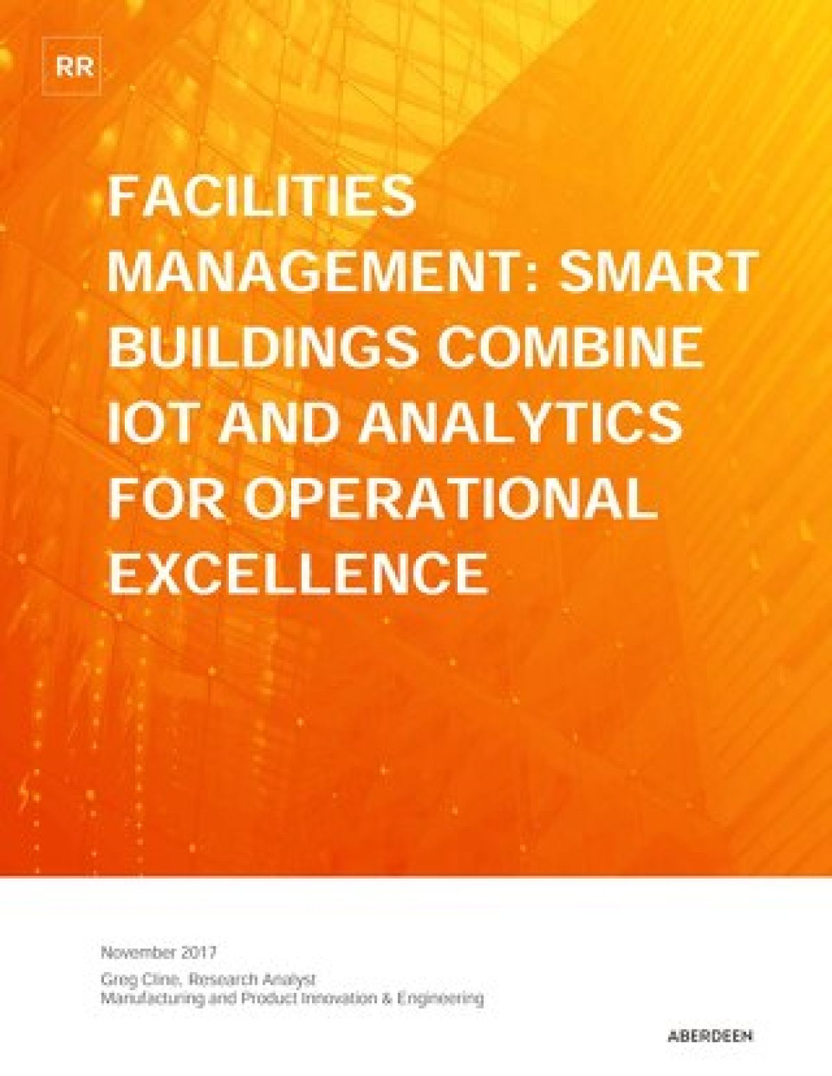 Facilities Management: Smart Buildings Combine IoT and Analytics for ...