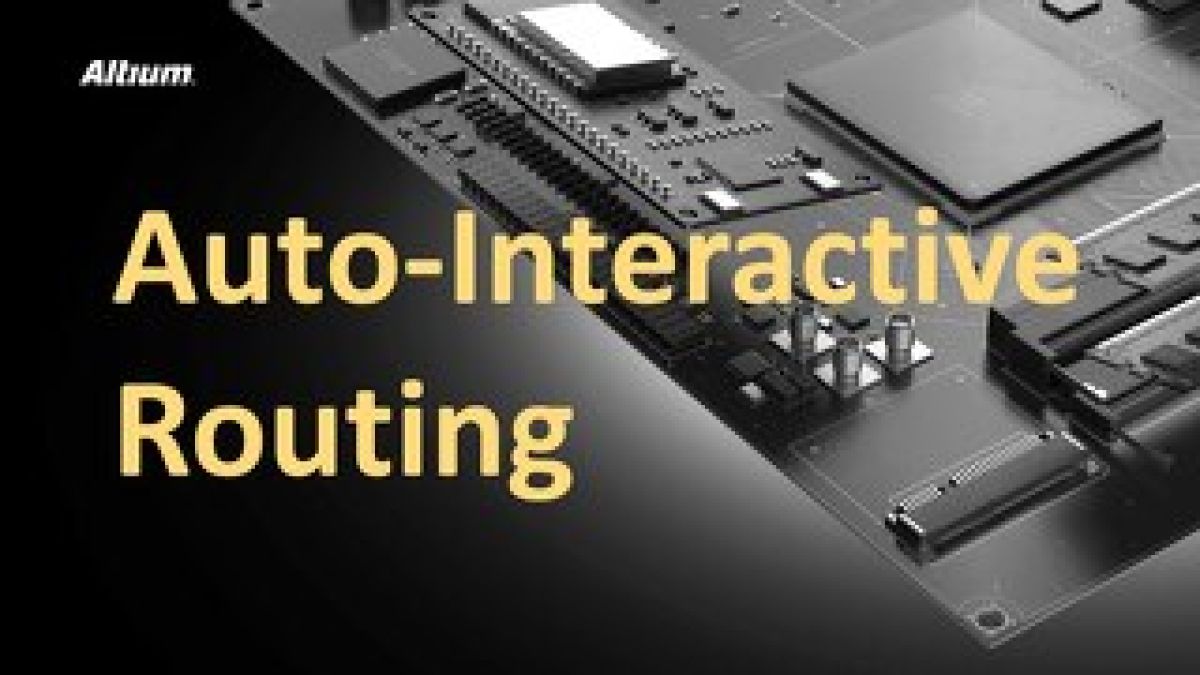 Interactive and Automatic Routing | Altium