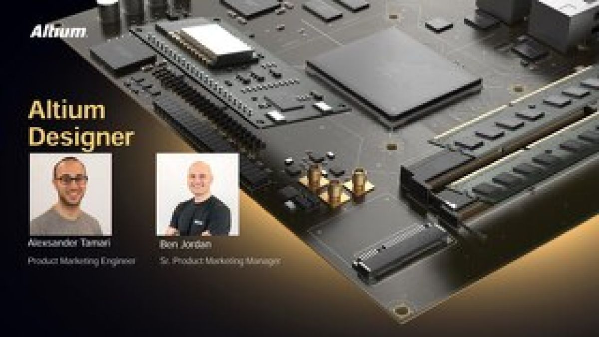 What’s New in Altium Designer 18 Webinar Recap April 19, 2018 | Altium