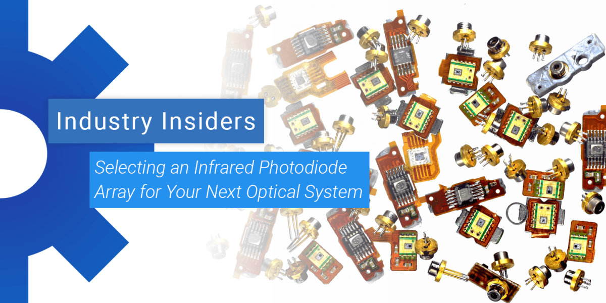 Selecting an Infrared Photodiode Array for Your Next Optical System ...