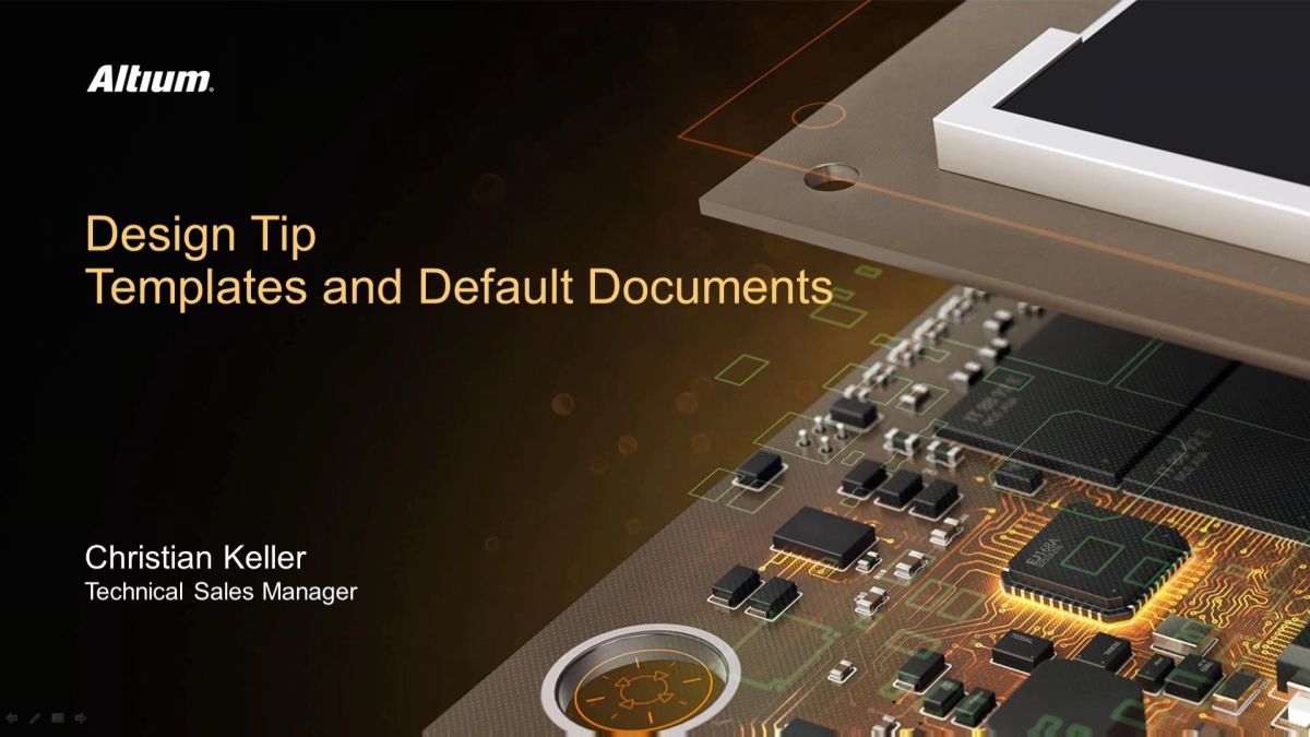 Design Tip: Template And Default Documents | Altium